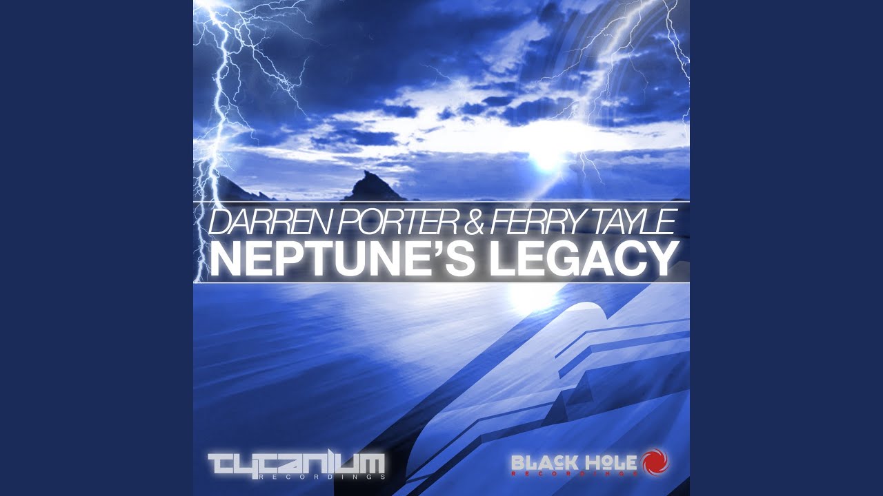 Neptune's Legacy (Original Mix) - YouTube