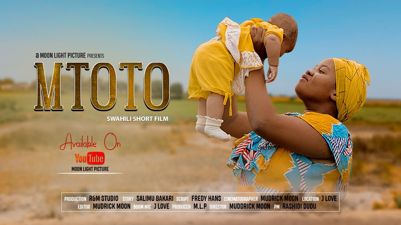 MTOTO FILAMU FUPI YA KISWAHILI | FULL HD - YouTube