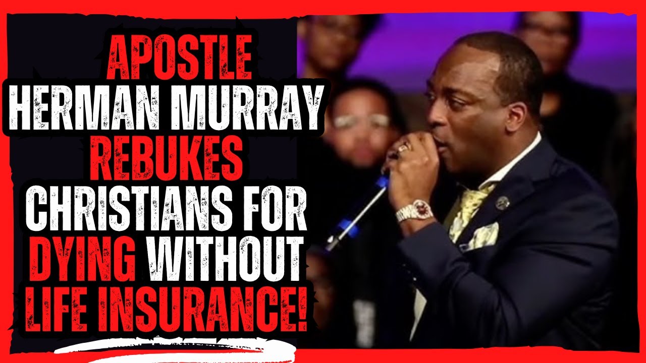 Apostle Herman Murray Rebukes Christians for Dying Without Life ...