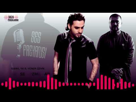 İsmail Yk  Ft. Yener Çevik  - Bir De Sen Üzme Bari
