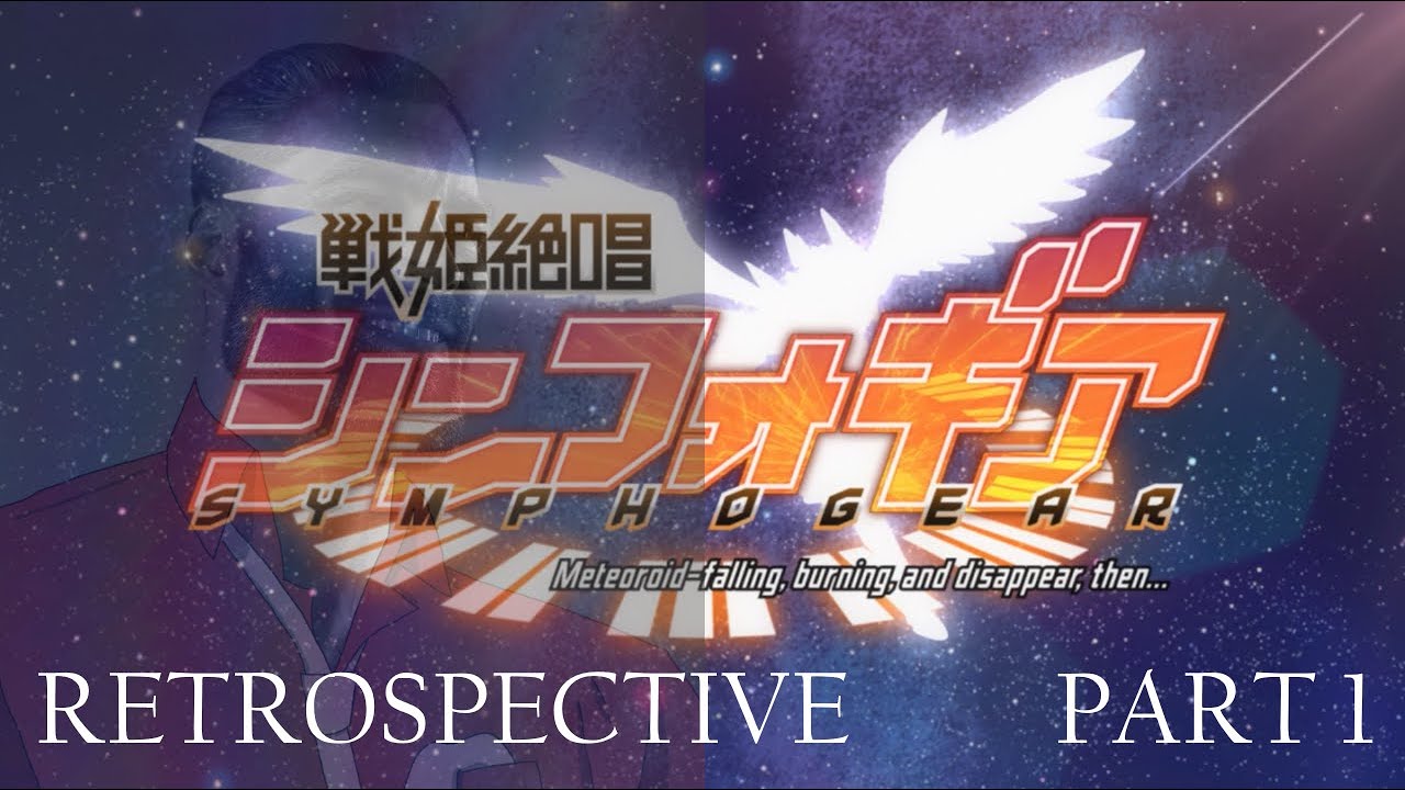 Symphogear Retrospective - Part 1: Senki Zesshou Symphogear - YouTube