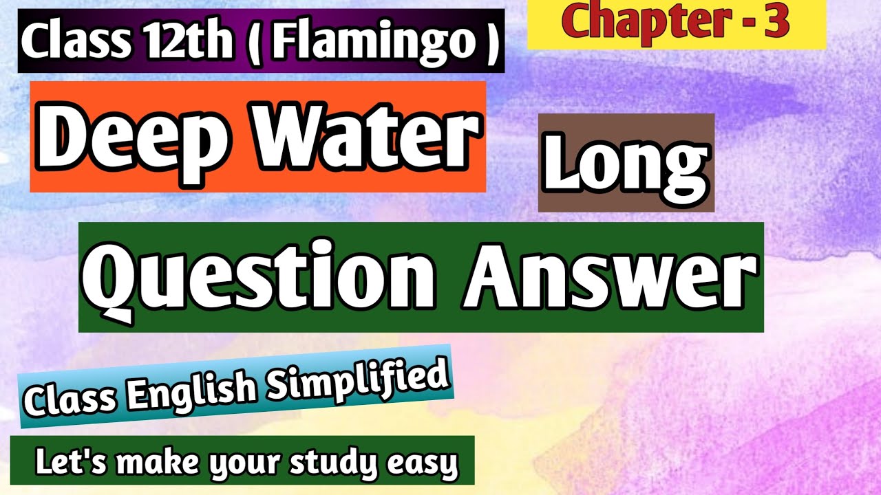 Class 12th English Flamingo Book Chapter 3 Deep Water Long Question class-12th-english-flamingo-book-chapter-3-deep-water-long-question