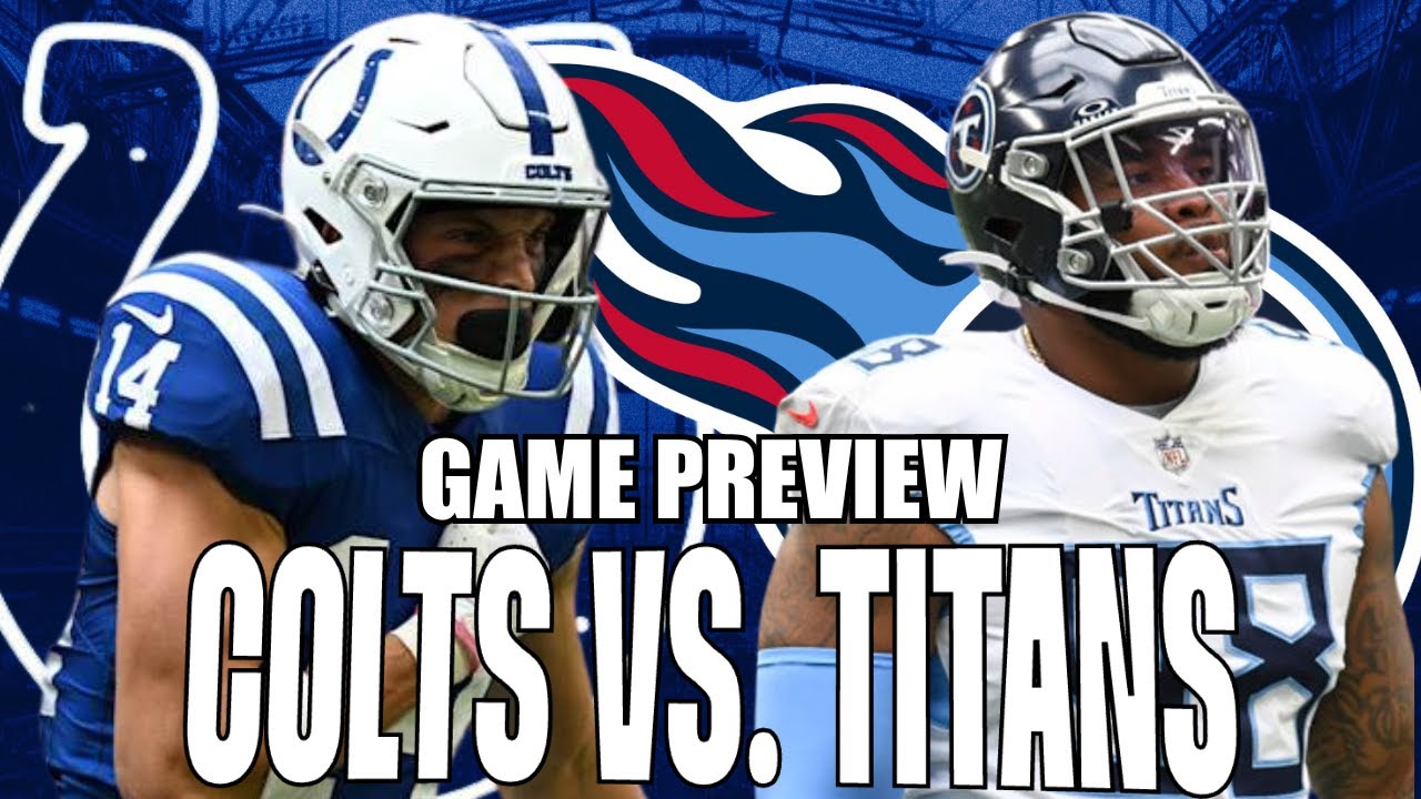 Indianapolis Colts vs. Tennessee Titans Preview - YouTube