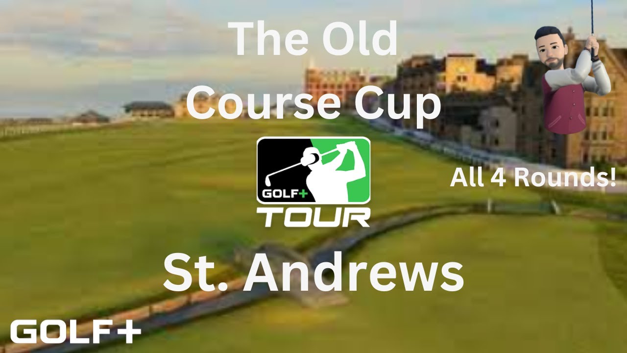 Golf+ - The Old Course Classic - Weekly - Spring 2025 - All 4 Rounds ...