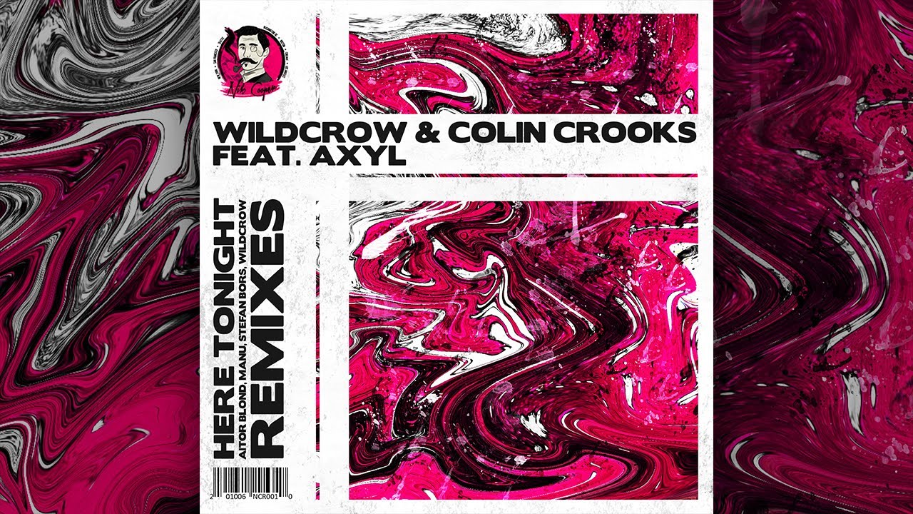 Wildcrow & Colin Crooks - Here Tonight (feat. AXYL) (Stefan Bors Remix ...