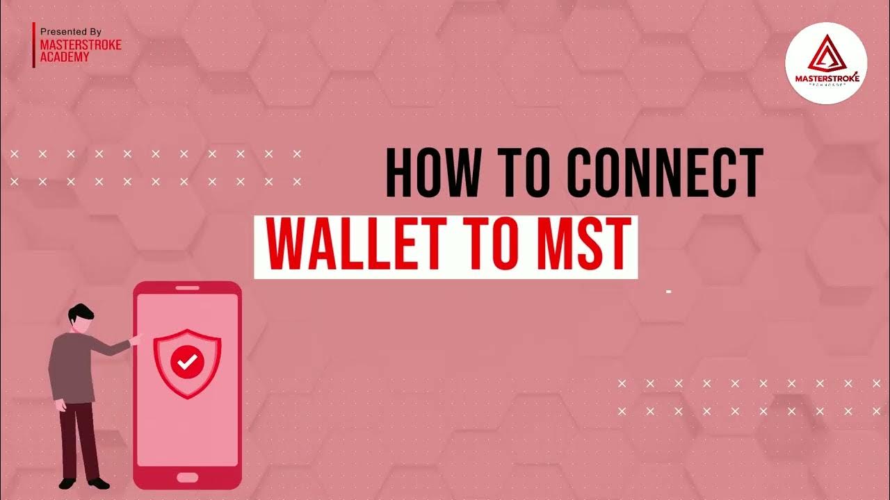 MST BLOCKCHAIN - Process to Connect your wallet? - Tutorial 02 English - (Desktop / Laptop ...
