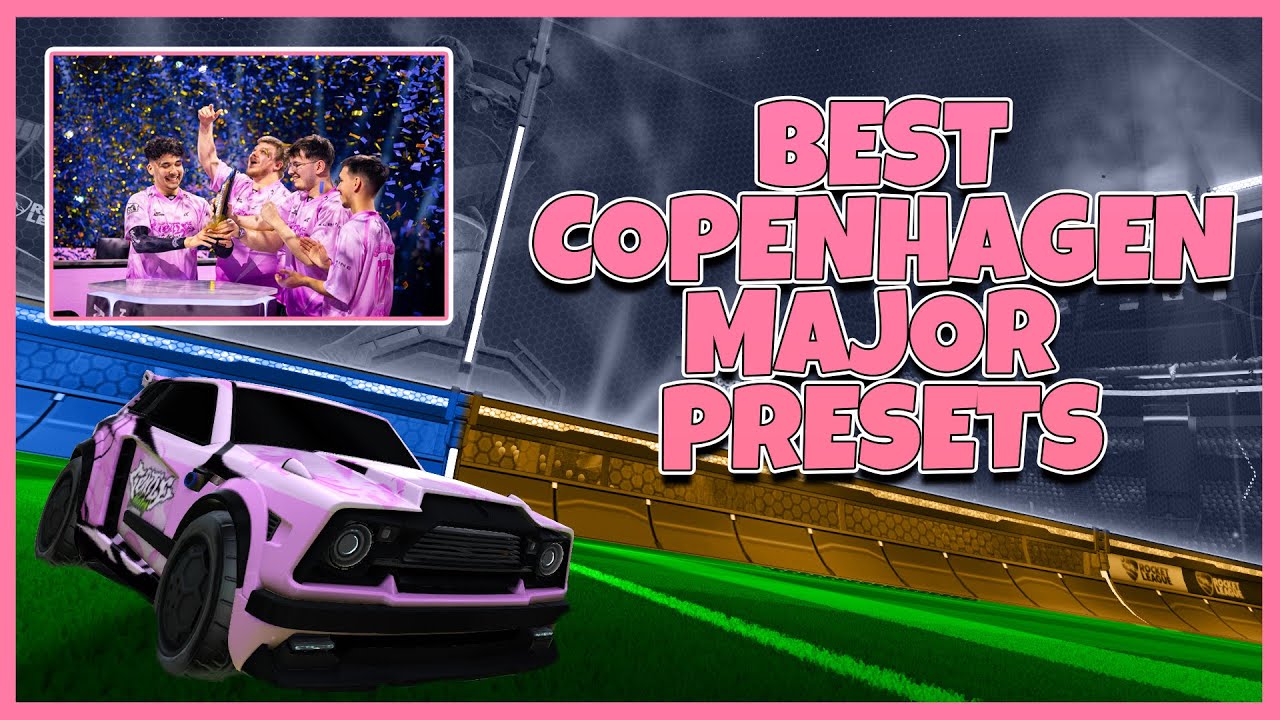 BEST COPENHAGEN MAJOR PRESETS! (RLCS) - YouTube