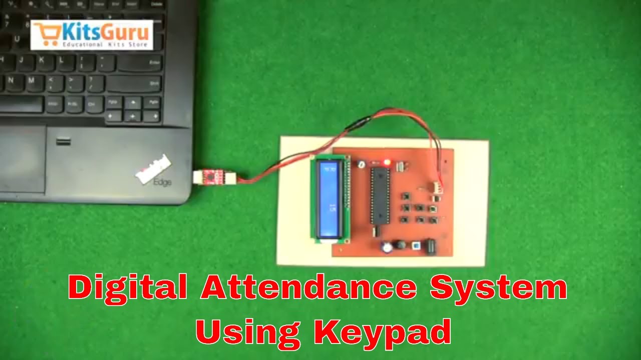 Digital Attendance System Using Keypad by KitsGuru.com | DIY Kit ...