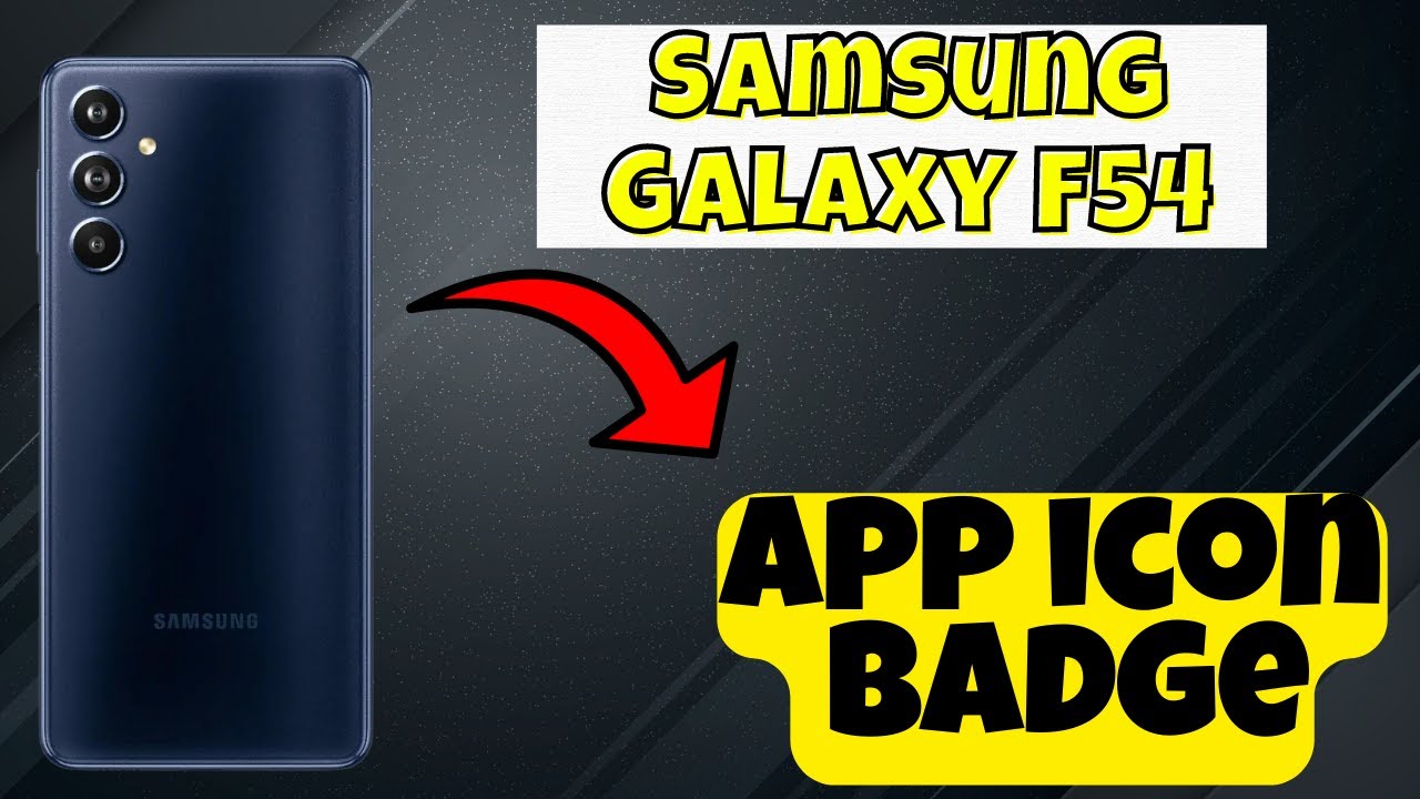 Samsung Galaxy F54 App icon badge || How to use app icon badge || App ...