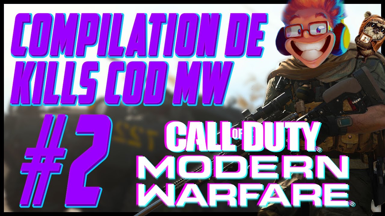 COD MW : COMPILATION DE KILL #2 ! - YouTube