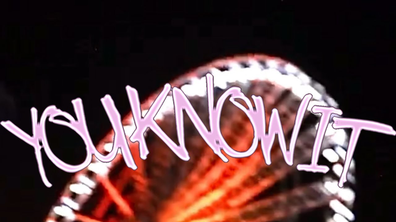 YOU KNOW IT (Official Video) - YouTube