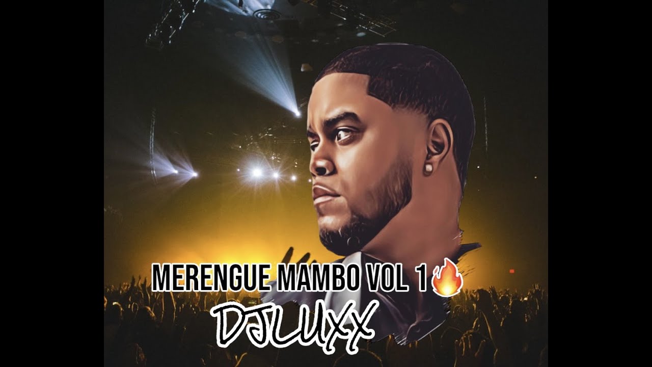 Merengue Mambo🔊Mix Vol 1 with DJ LUXX - YouTube