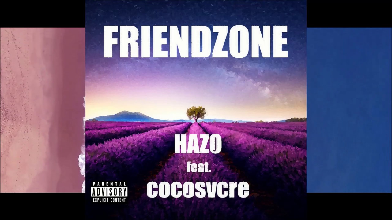 HAZO x CCSVE x FRIENDZONE / Official Fantasy Video (Prod by. CocoSvcre ...