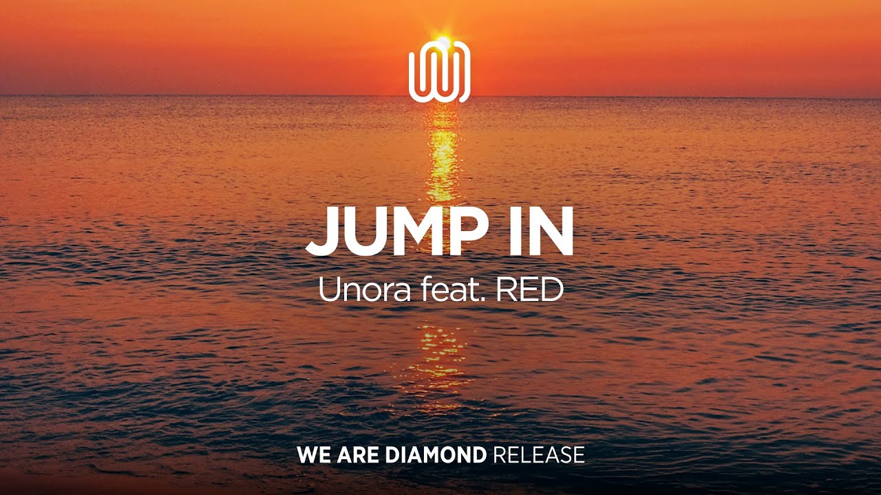 Unora - Jump In (feat. RED)
