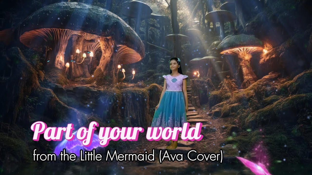 PART OF YOUR WORLD - From "The Little Mermaid" (AVA Cover) - YouTube