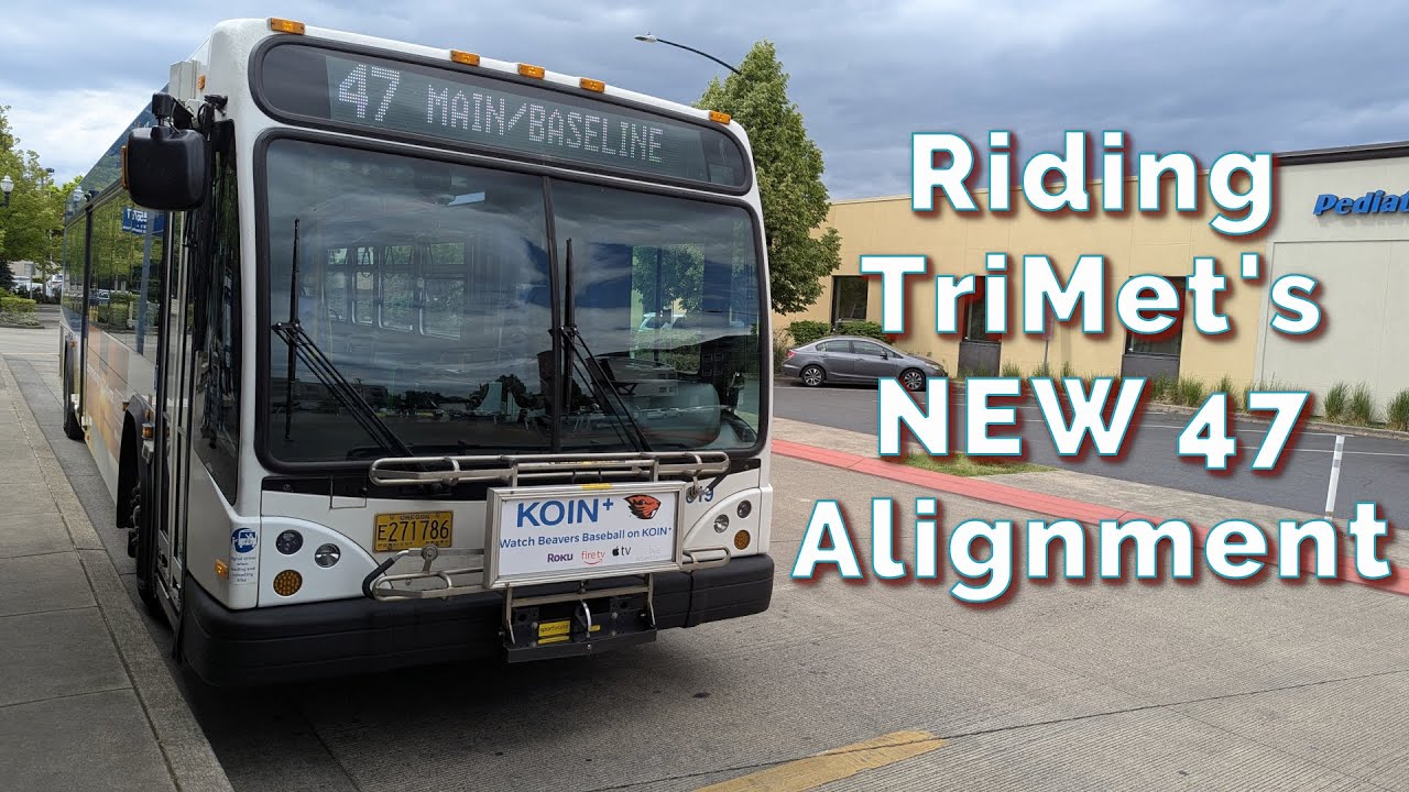 A Look At TriMet's NEW 47 Alignment - YouTube