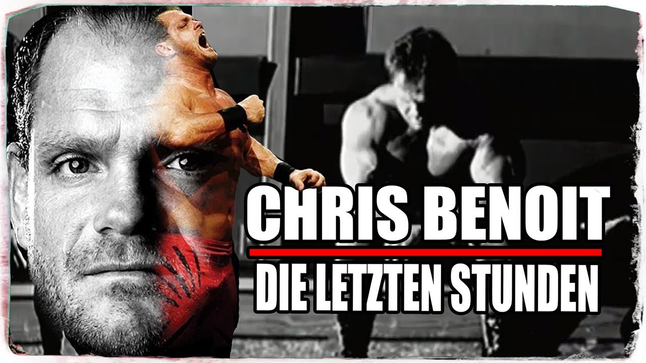 Chris Benoit - Seine letzten Stunden (Deutsch/German) - YouTube