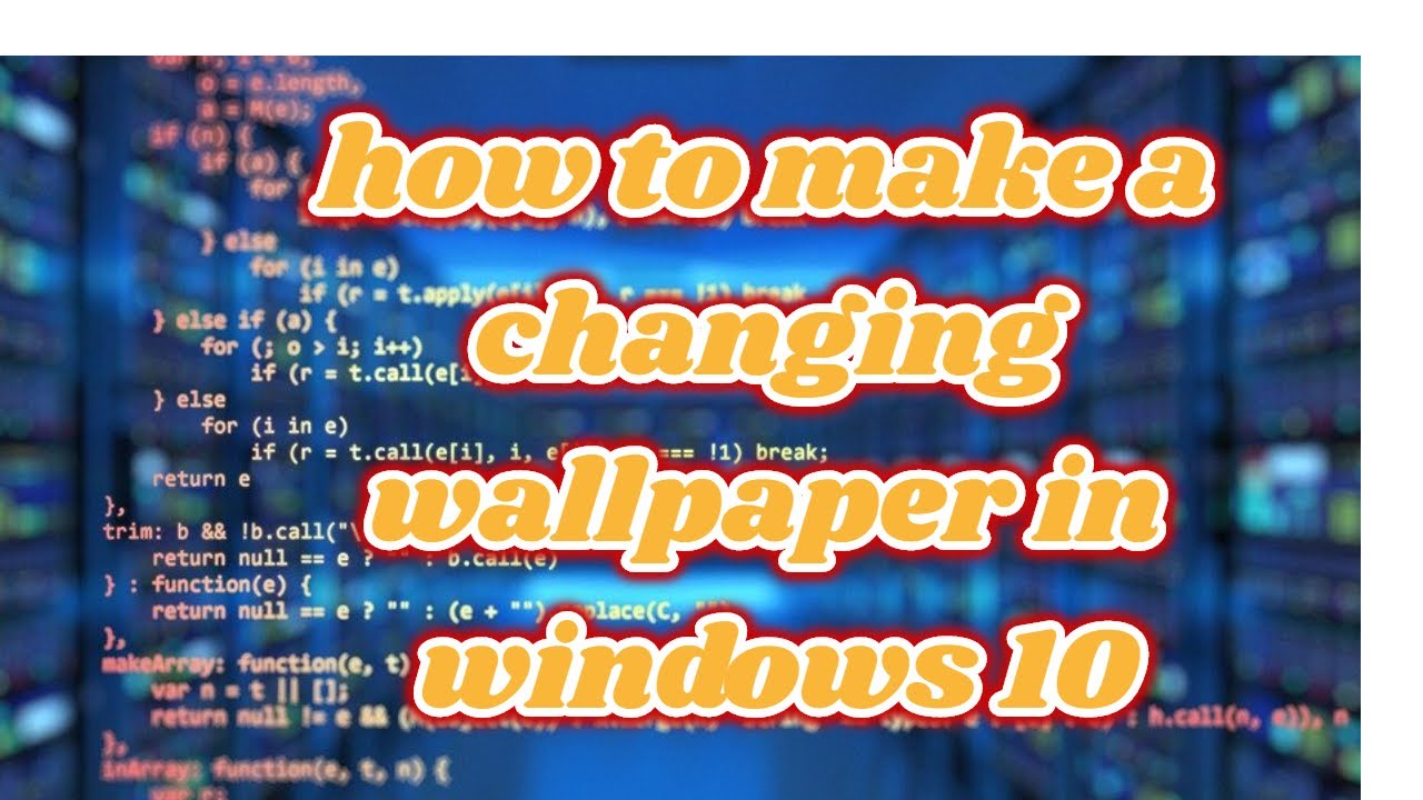 how to make a changing wallpaper in widows 10 - YouTube