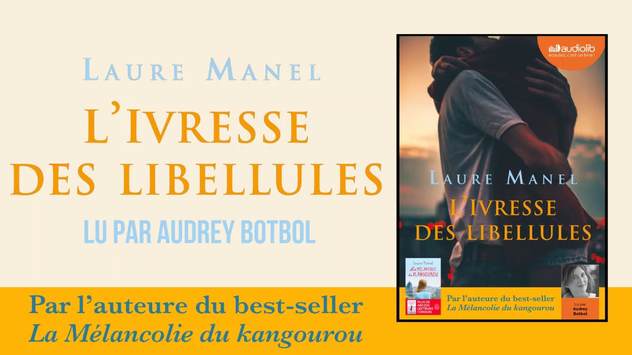 "L'ivresse des libellules" de Laure Manel lu par Audrey Botbol | Livre ...