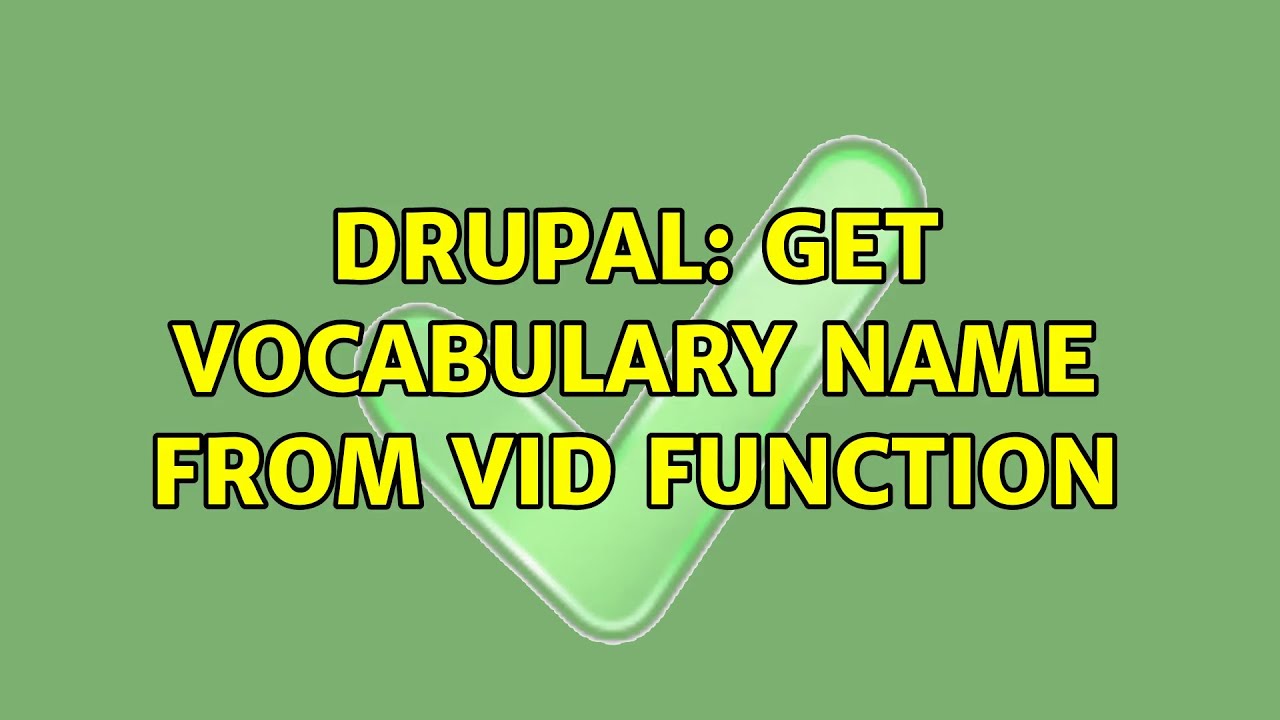 Drupal: Get vocabulary name from vid function - YouTube