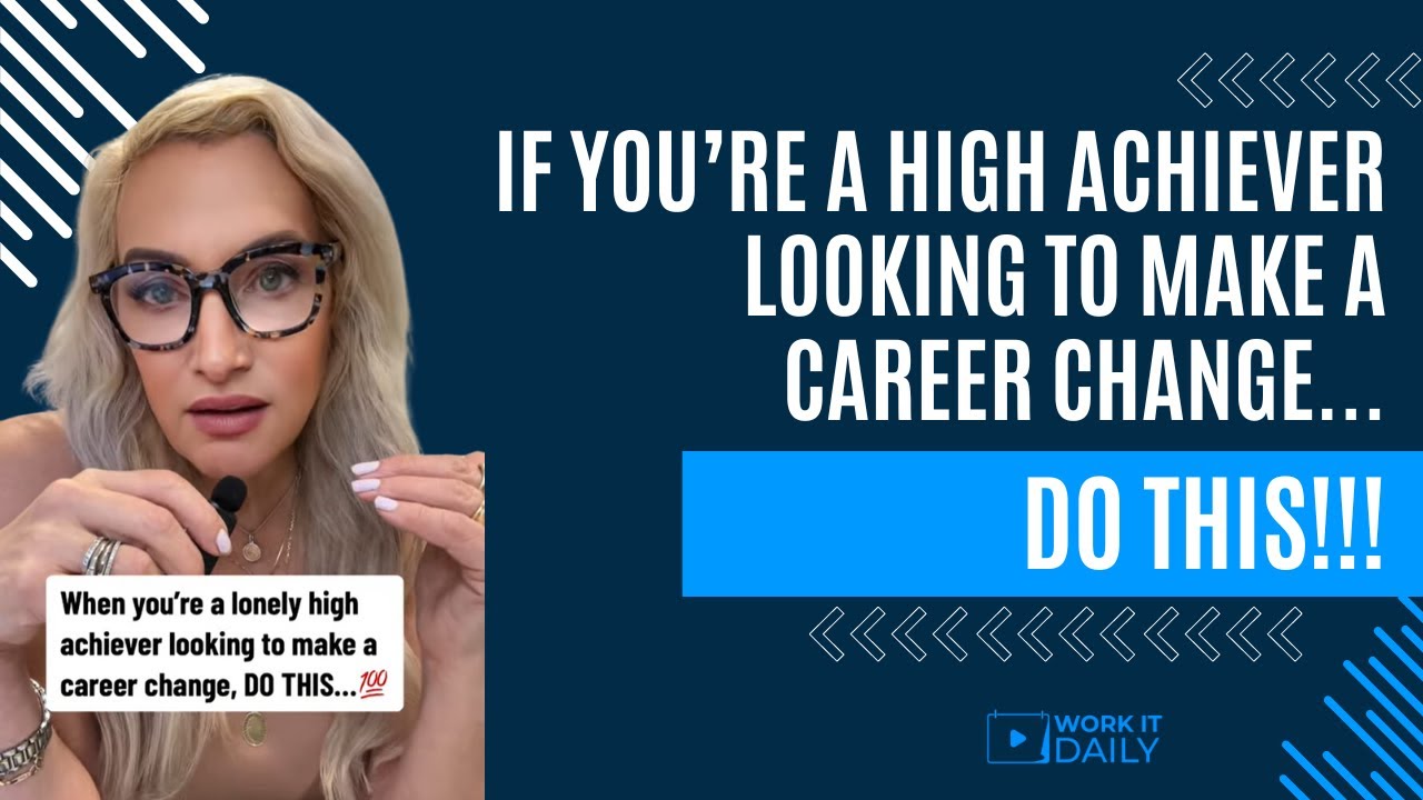 When you’re a lonely high achiever looking to make a career change, DO THIS! 💯💯💯 - YouTube