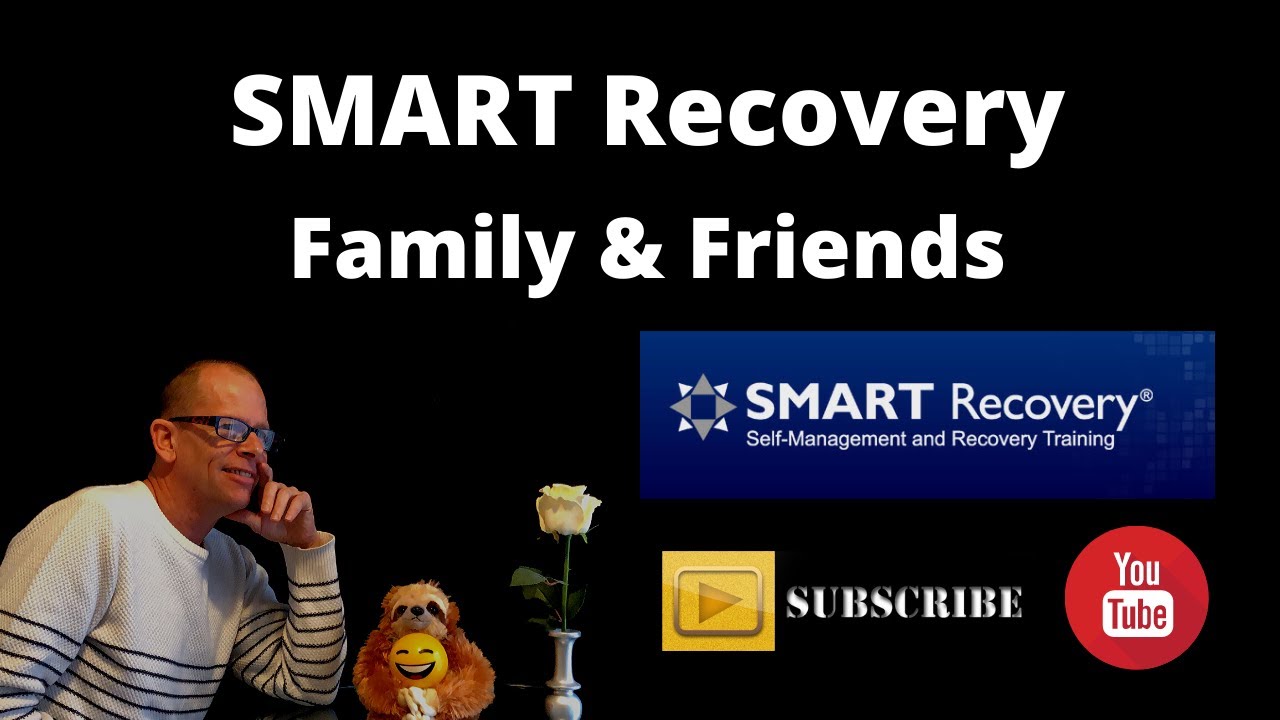 SMART Recovery Family & Friends - YouTube