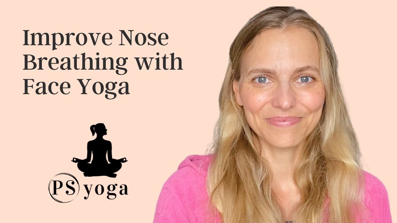 Improve Nose Breathing with Face Yoga - YouTube