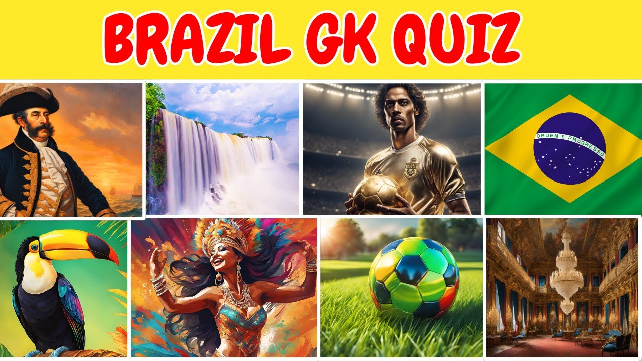 How Much Do You Know About Brazil? | BR General Knowledge Quiz & Trivia ...