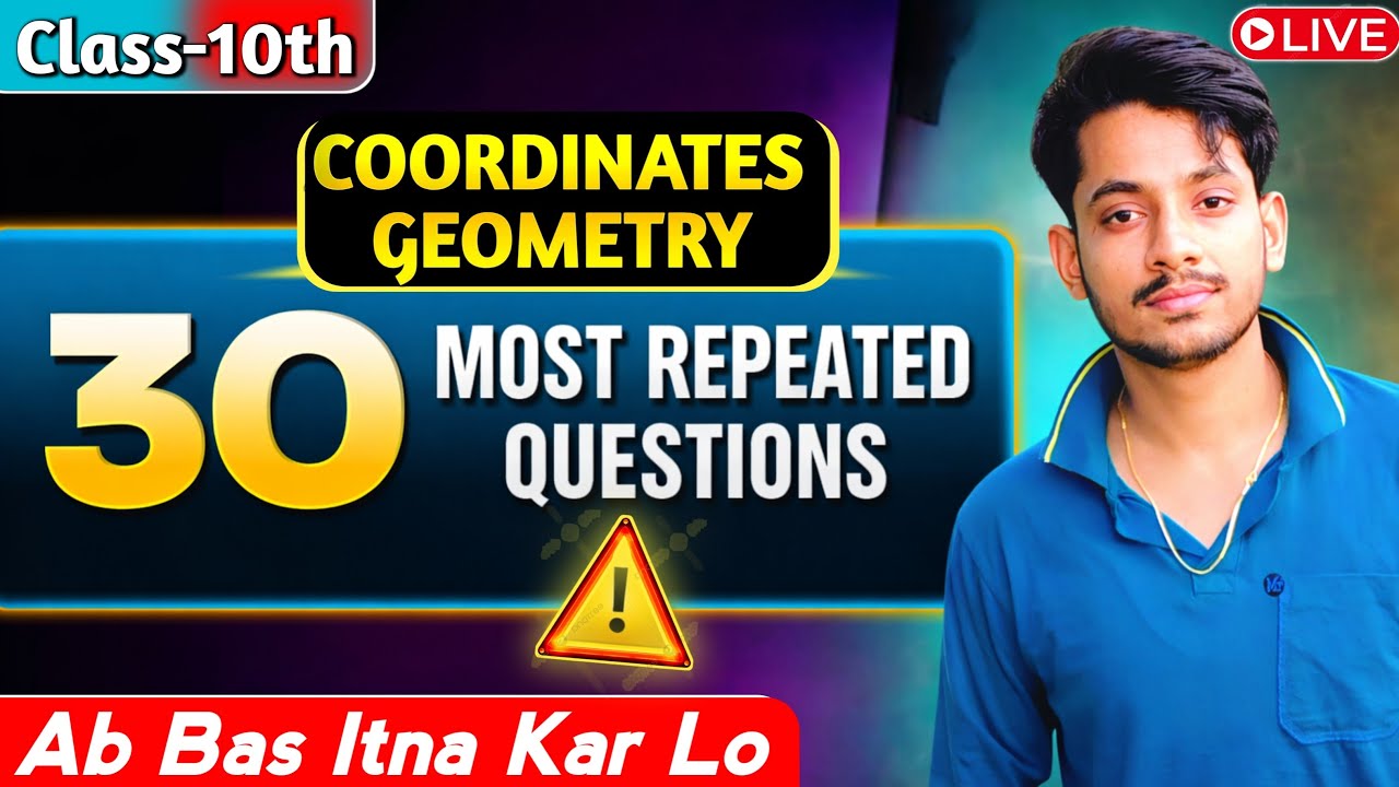 Class 10 Coordinates Geometry |30 Most Repeated Questions | Board Exam ...