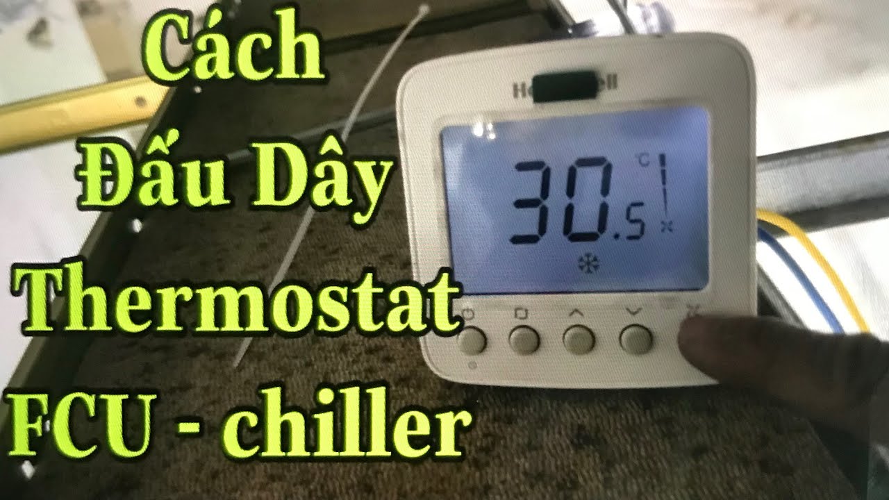 Cách đấu dây Thermostat với FCU bị mất đầu dây hệ thống Chiller - YouTube