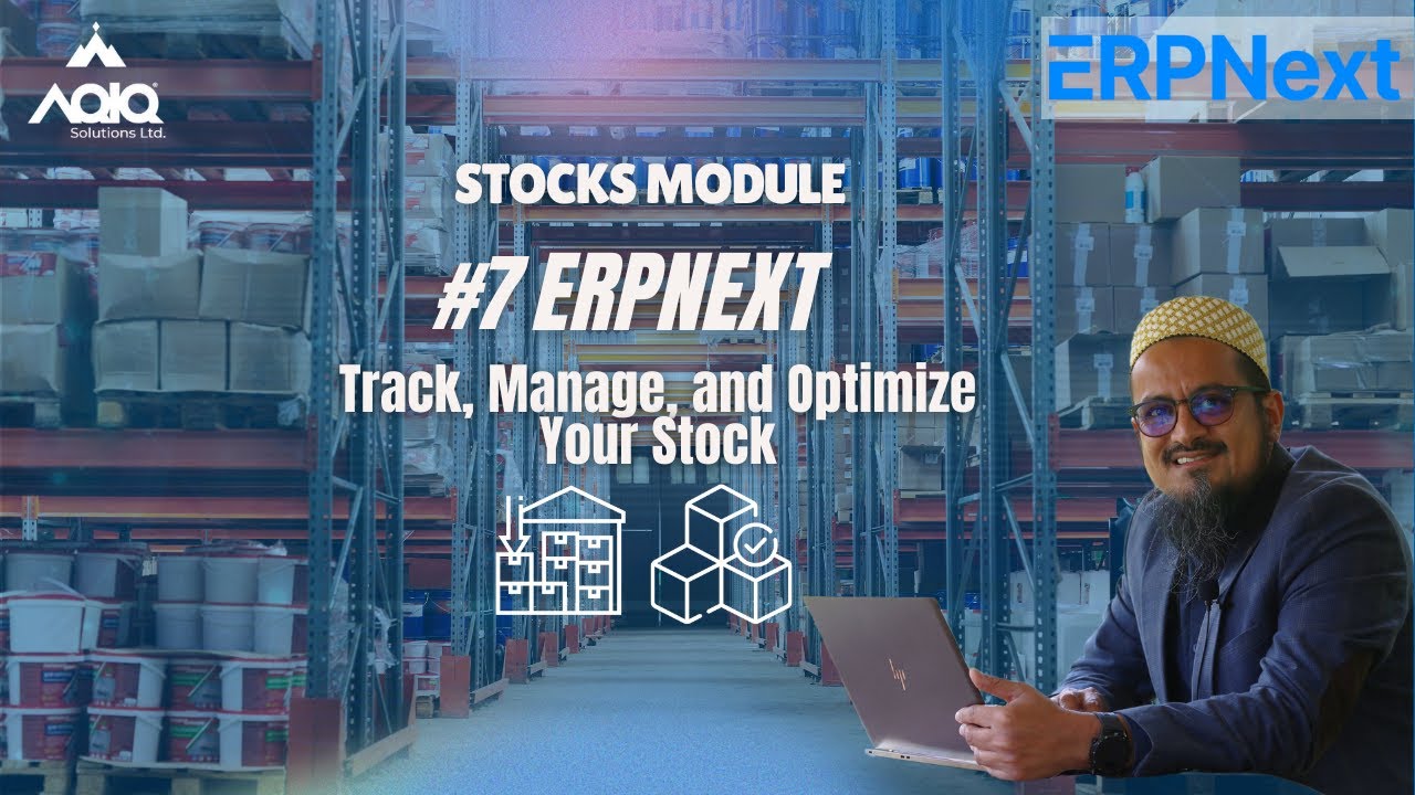 ERPNext Stock Module: Track and Optimize Stock Effortlessly - YouTube