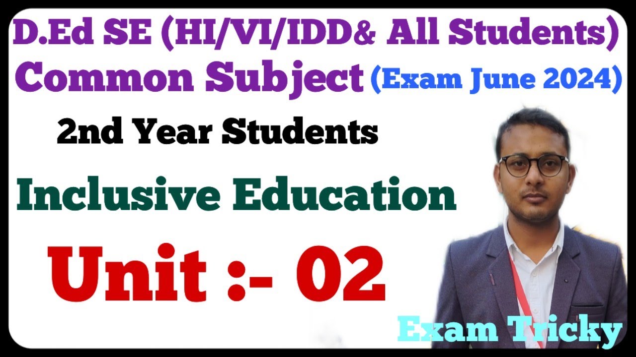 Inclusive Education | D.Ed SE (HI/IDD/VI) | Common Subject 2nd Year ...