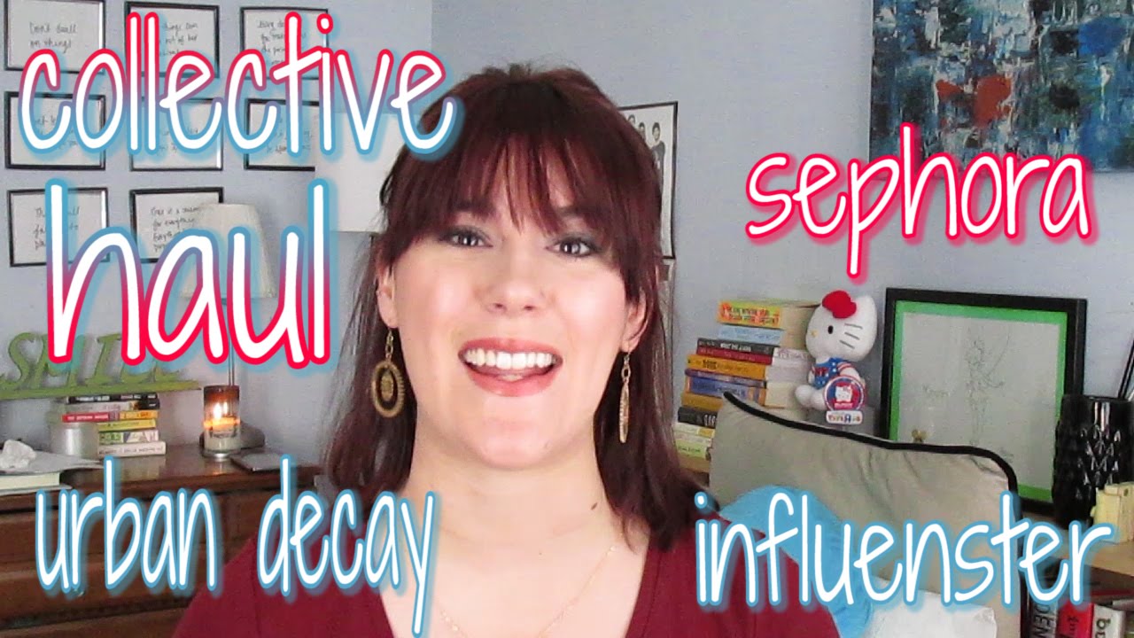 Collective Haul: HRH Collection, Sephora, Urban Decay, Influenster ...