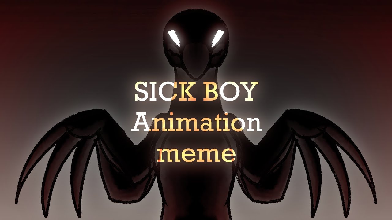 Sick Boy - Animation Meme - Ark - YouTube