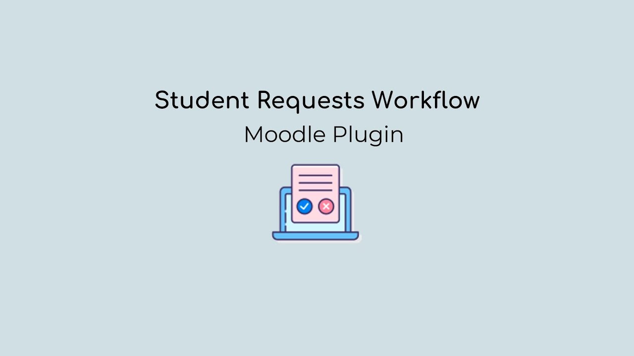 Student Requests Workflow - Moodle Plugin - YouTube