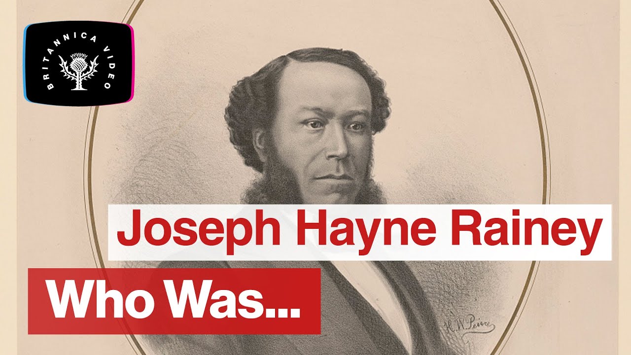 Who Was: Joseph Hayne Rainey | Encyclopaedia Britannica - YouTube