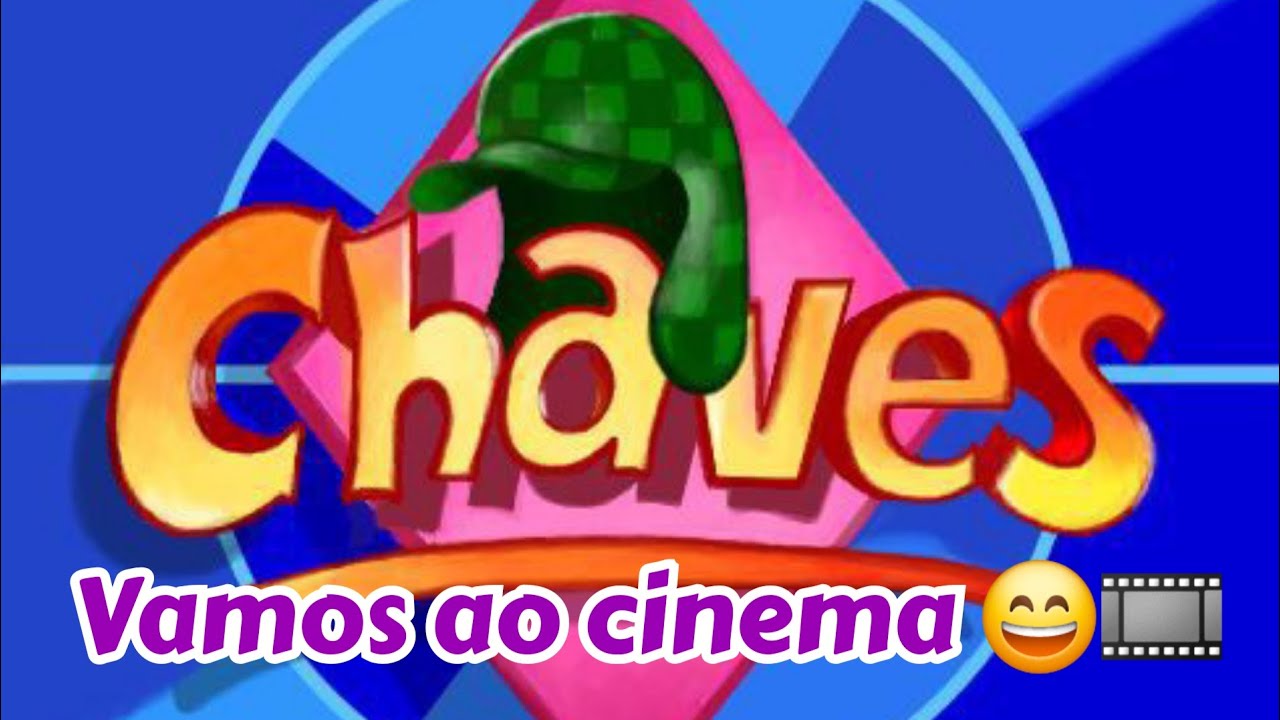 CHAVES EM : VAMOS AO CINEMA 😄🎦 (PARTE 1) 10/01/25. #chaves - YouTube