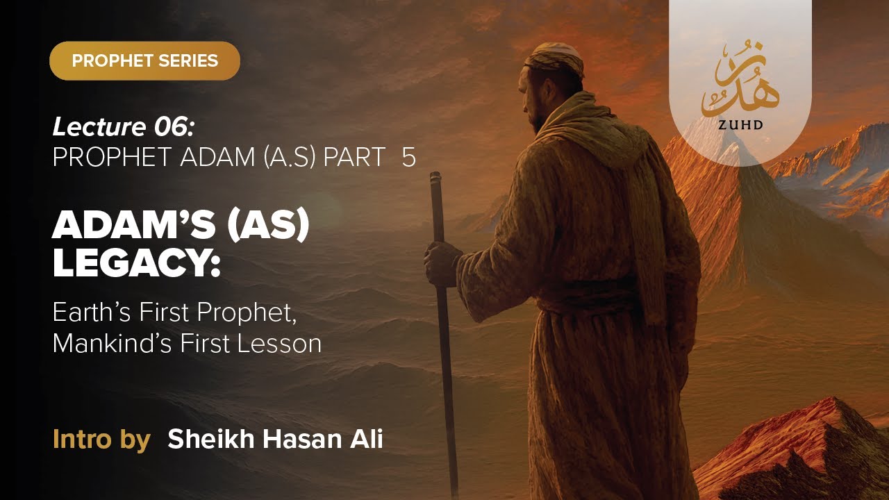 Adam (A.S) – Earth’s First Prophet & Mankind’s First Lesson | Prophet ...