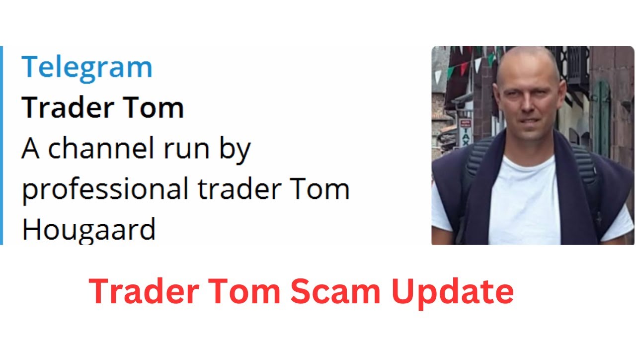 Trader Tom Hougaard Scam Update. 08/06/2023 - YouTube