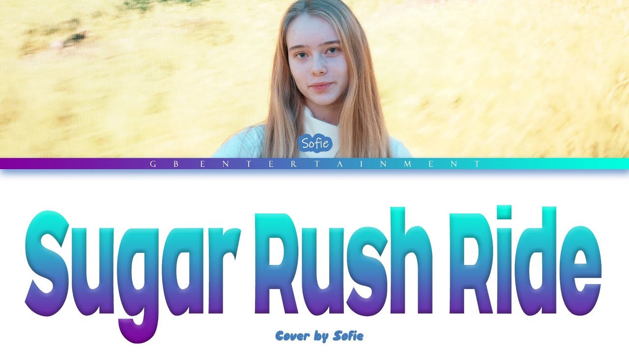 Sugar Rush Ride - cover by Sofie - YouTube