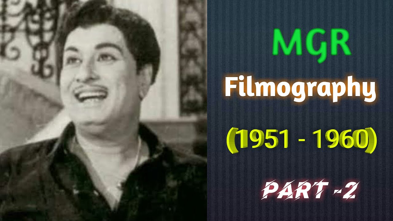 MGR Filmography from 1951 - 1960 | Part 02 - YouTube