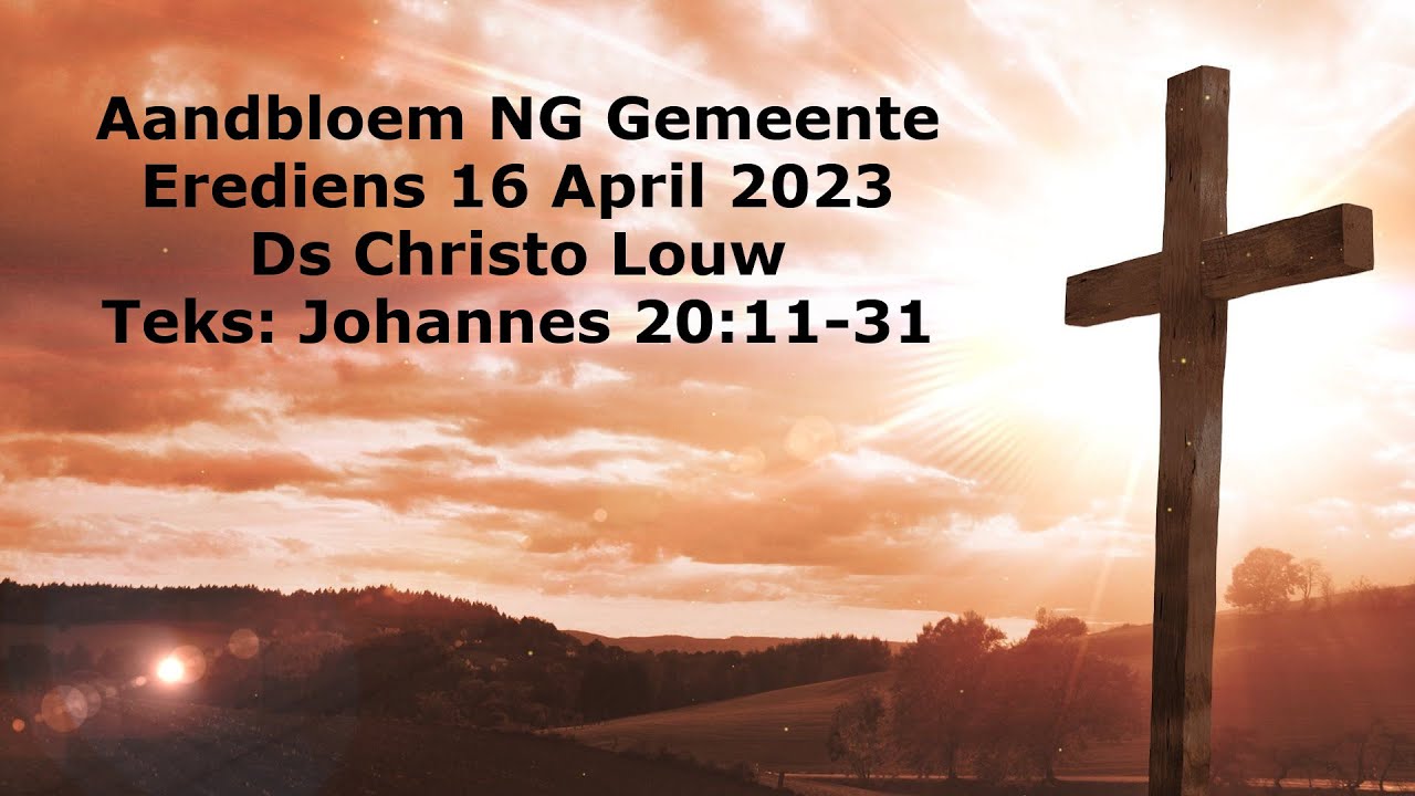 Erediens 16 April 2023 - Ds Christo Louw - YouTube