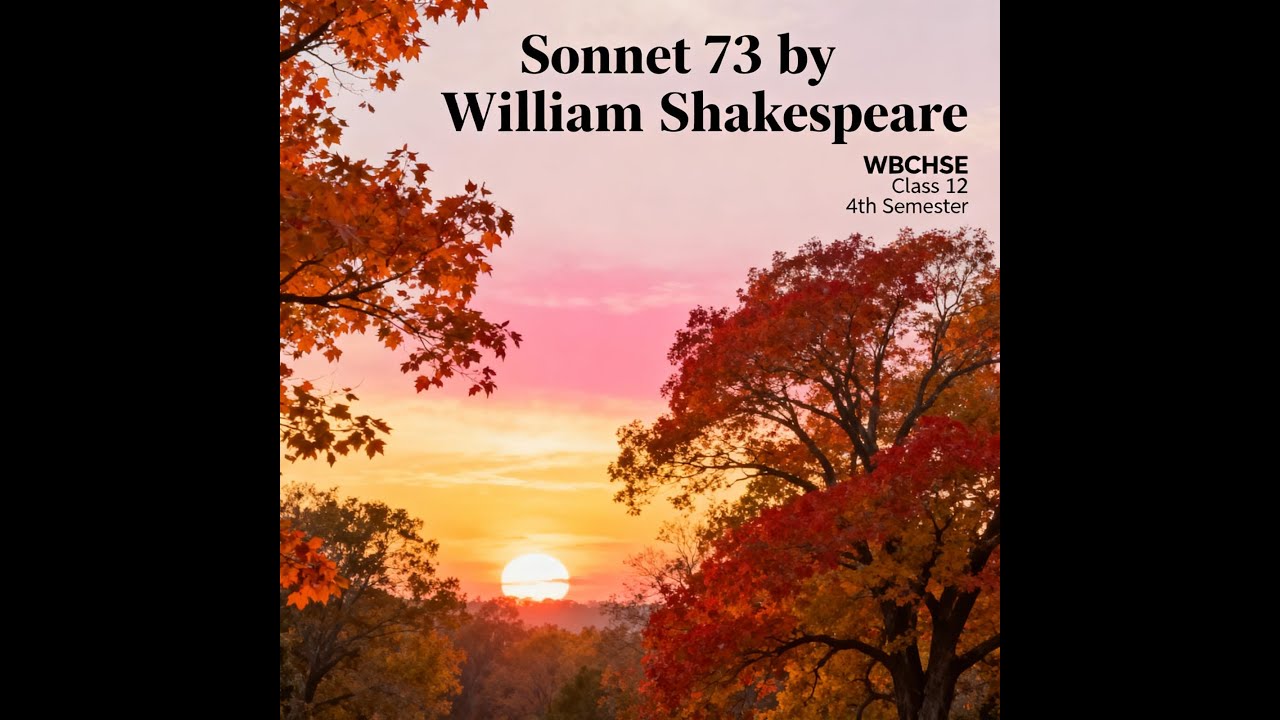 Sonnet 73 II William Shakespeare II WBCHSE class 12 2nd semester II ...