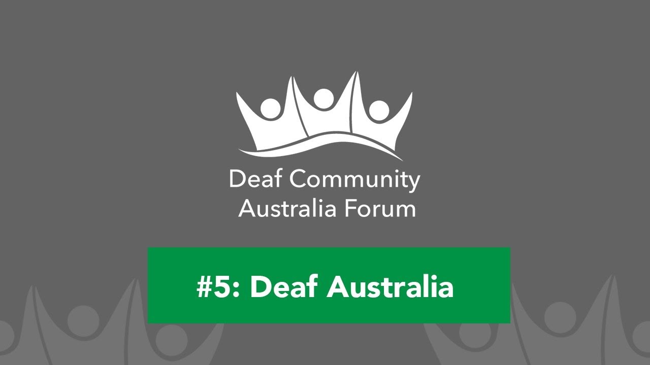 Deaf Community Australia Forum #5 - YouTube