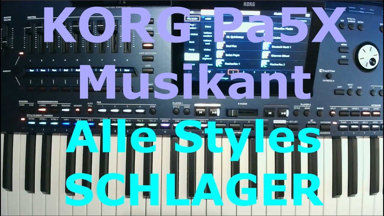 KORG Pa5X Musikant: Alle SCHLAGER Styles (complete style demo) - YouTube