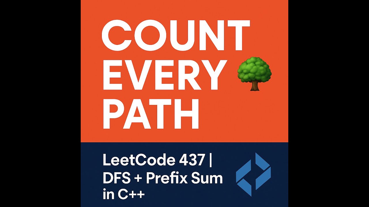 Path Sum III in C++ | LeetCode 437 Explained Step-by-Step (DFS + Prefix ...
