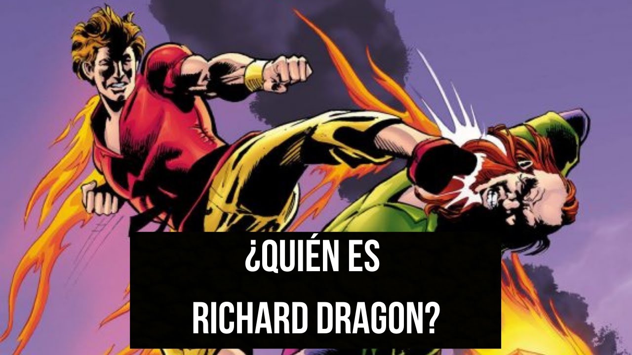 ¿Quién es Richard Dragon? | El Mejor Artista Marcial de DC Comics - YouTube