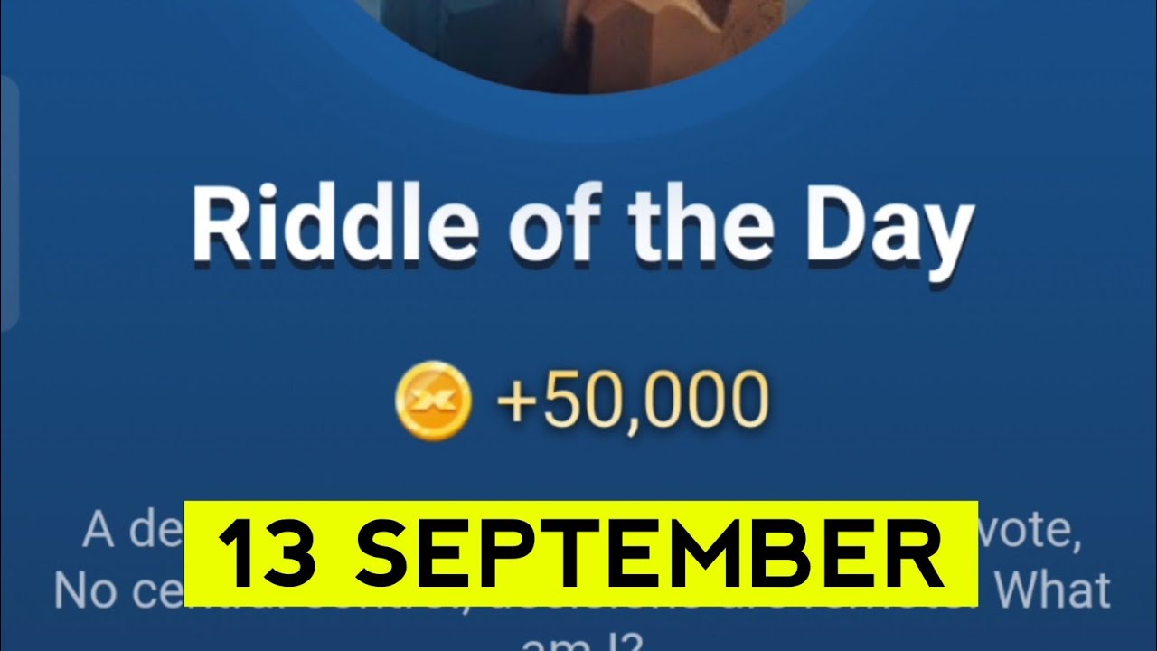 Riddle Of The Day X Empire 13 September | X Empire Riddle Of The Day ...