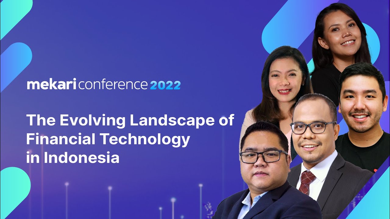 Mekari Conference 2022 — The Evolving Landscape of Financial Technology ...