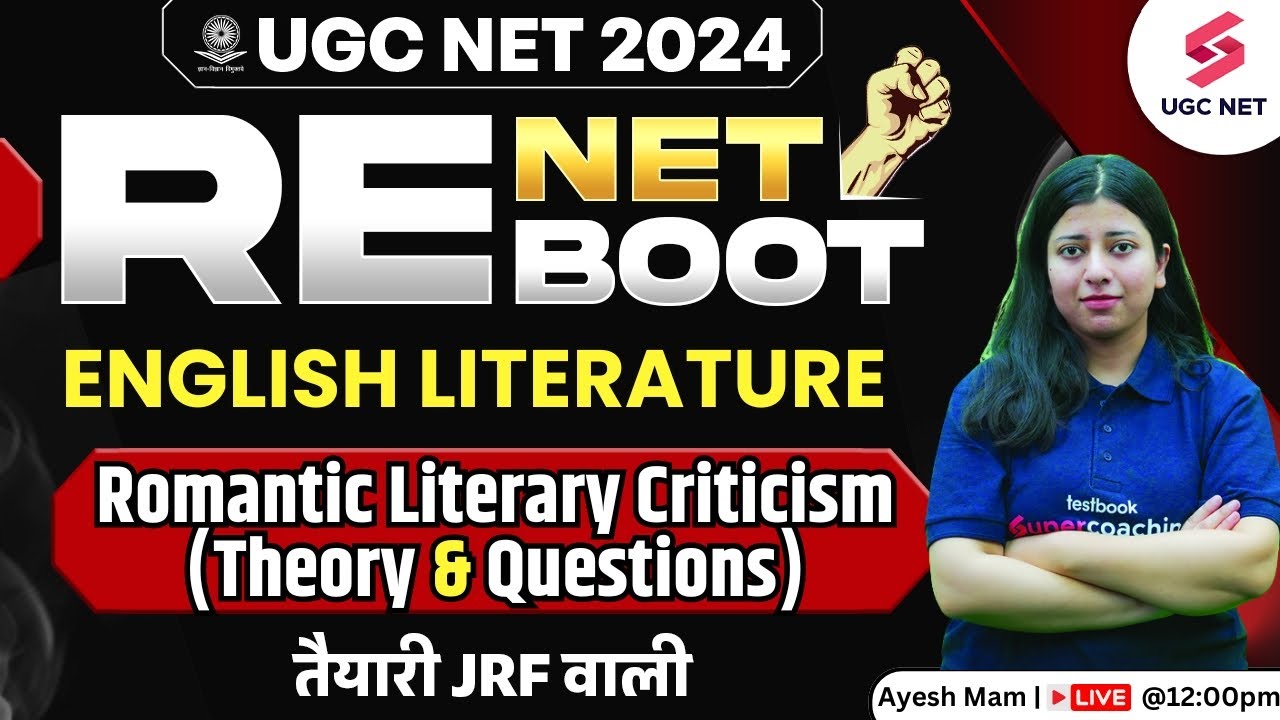 UGC NET English Literature Classes | Romantic Literary Criticism | UGC ...